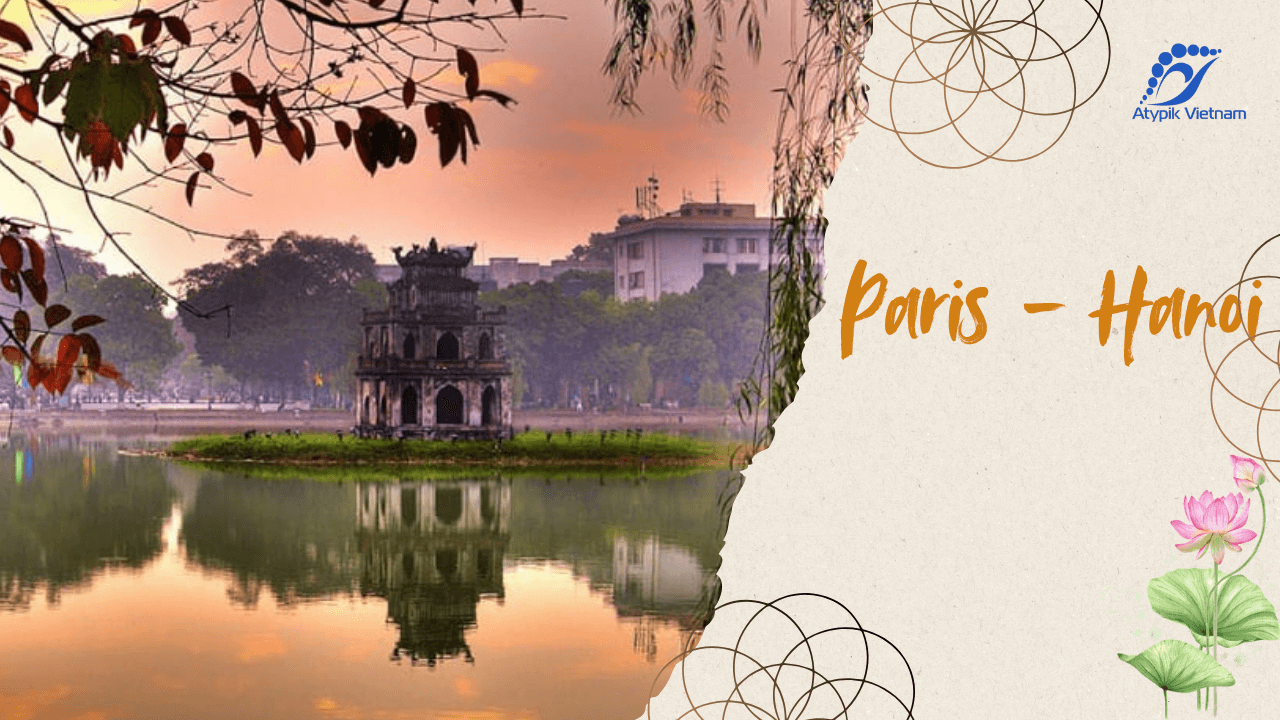 Paris Hanoi vol direct : 9 choses à savoir absolument pour un voyage ...